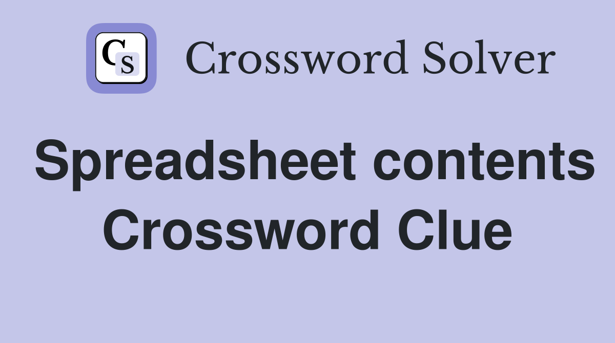 Spreadsheet contents - Crossword Clue Answers - Crossword Solver